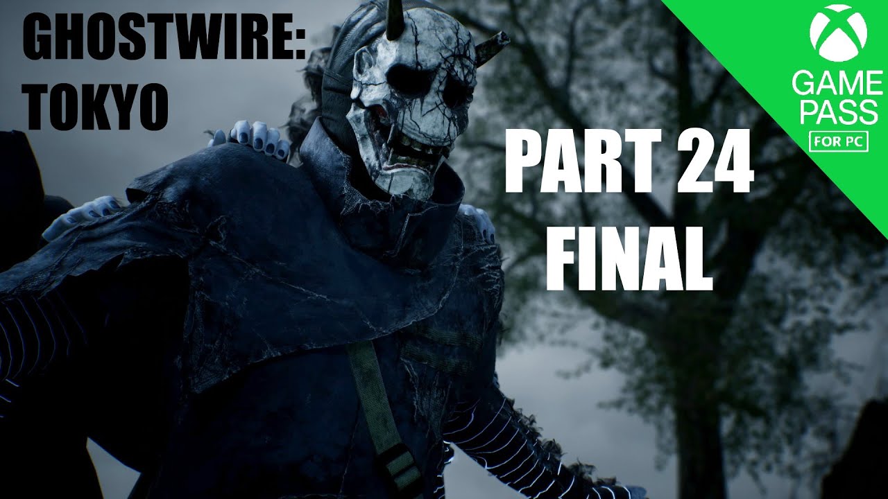 Ghostwire: Tokyo | Gameplay | Part 24 | FINAL - YouTube