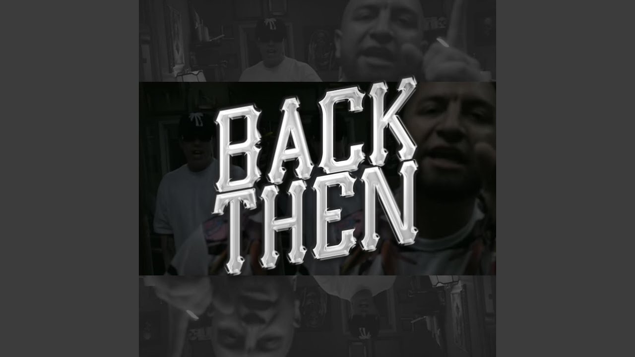 Back Then (feat. Dann G) - YouTube