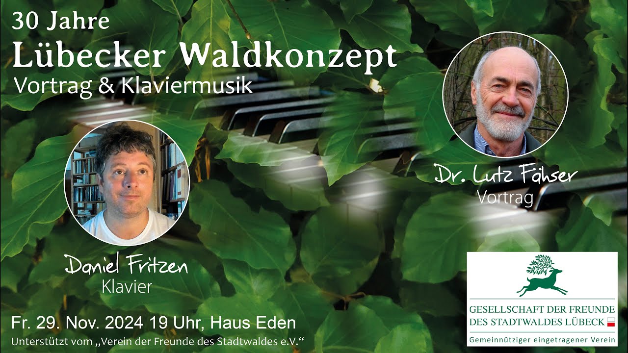 30 Jahre Lübecker Waldkonzert. Mit Lutz Fähser (Vortrag) und Daniel ...