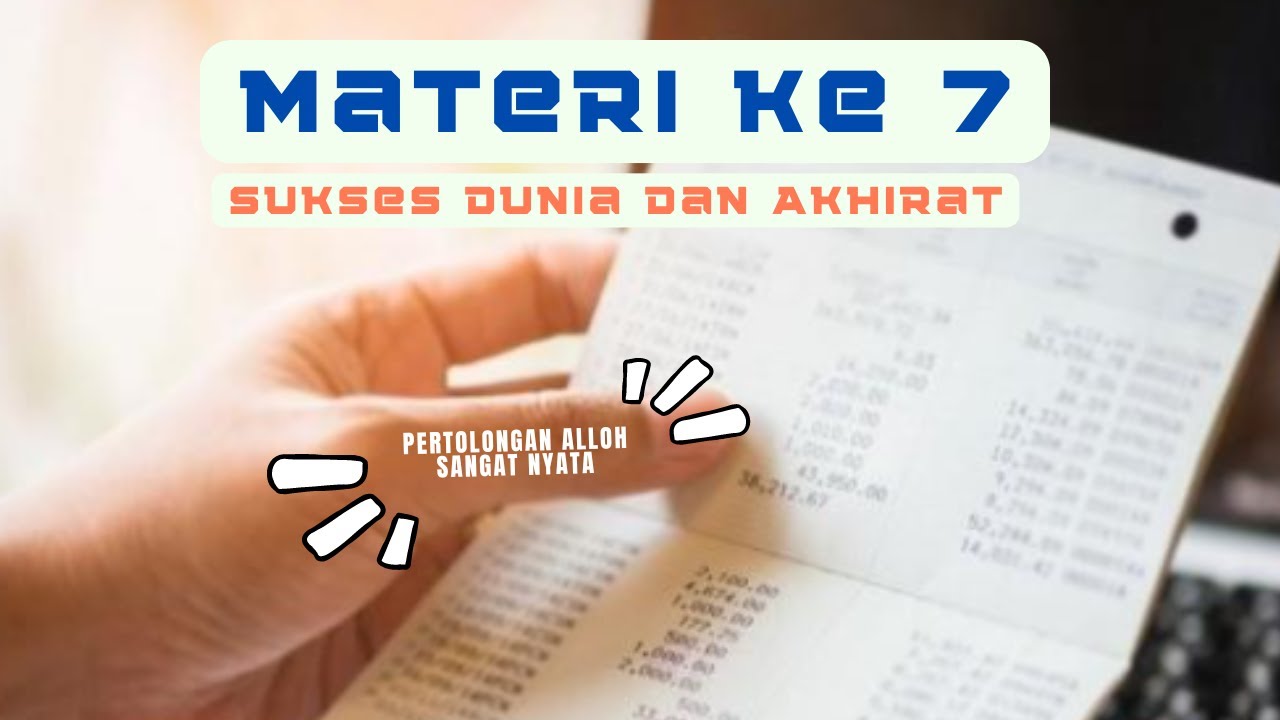 Materi ke 7 agar bisa sukses dunia dan akhirat - YouTube