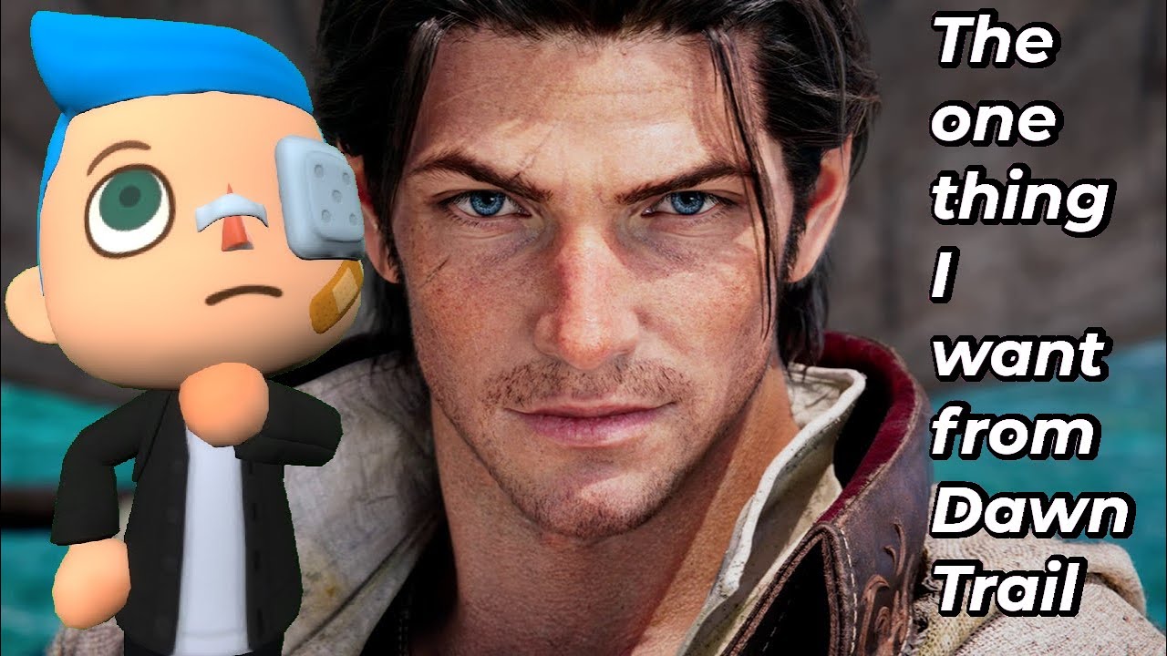 The one thing I want from Dawn Trail - YouTube