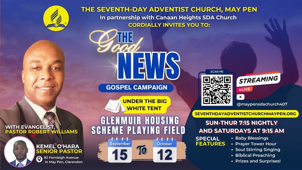 May Pen SDA Church | The Good News Campaign | Pastor Robert Williams ...