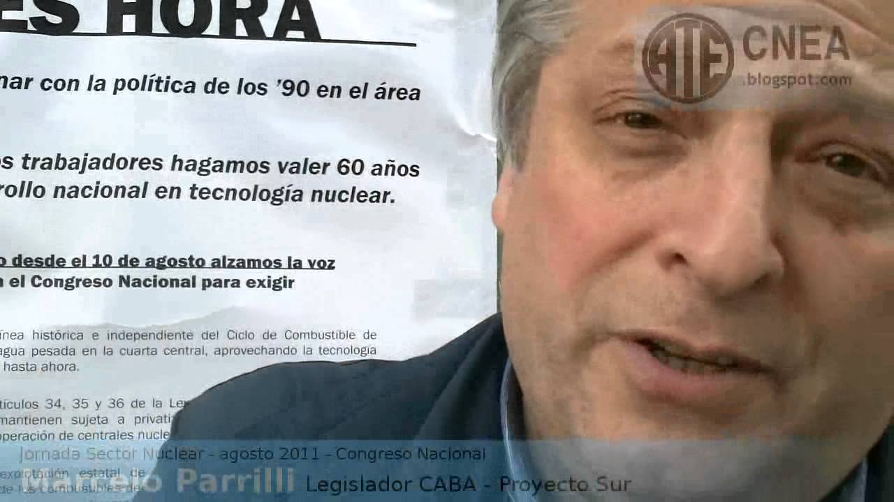 Jornada Sector Nuclear - Marcelo Parrilli - Legislador CABA Proyecto ...
