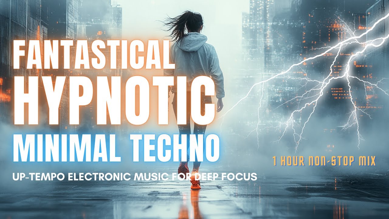 Fantastical Hypnotic Minimal Techno | 1 Hour Non-Stop Mix | UP-Tempo ...