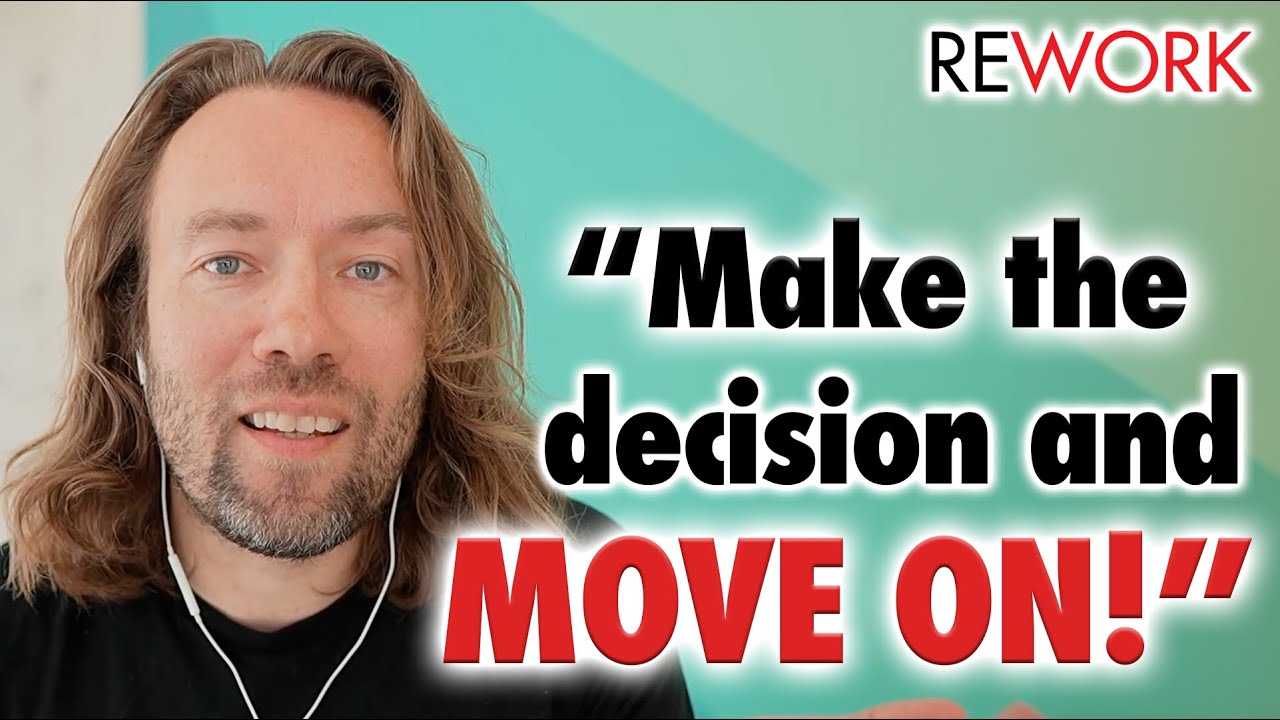 Someone has to make the decision - REWORK Podcast - YouTube