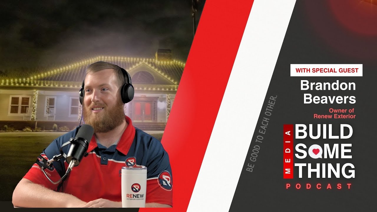 Illuminating Success: Brandon Beavers on Growing Renew Exterior ...