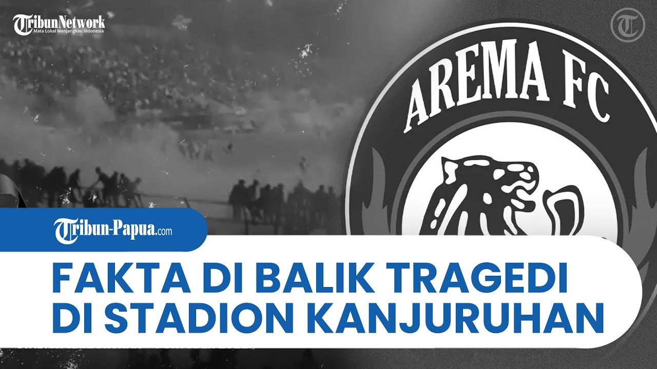 Fakta di Balik Tragedi Laga Arema FC di Kanjuruhan, Ini Alasan Jam Kick ...