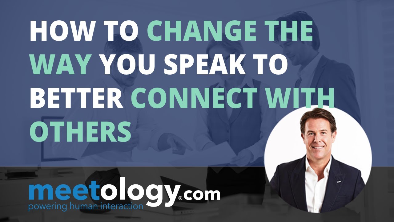 How to Change the Way you Speak to Better Connect with Others - YouTube