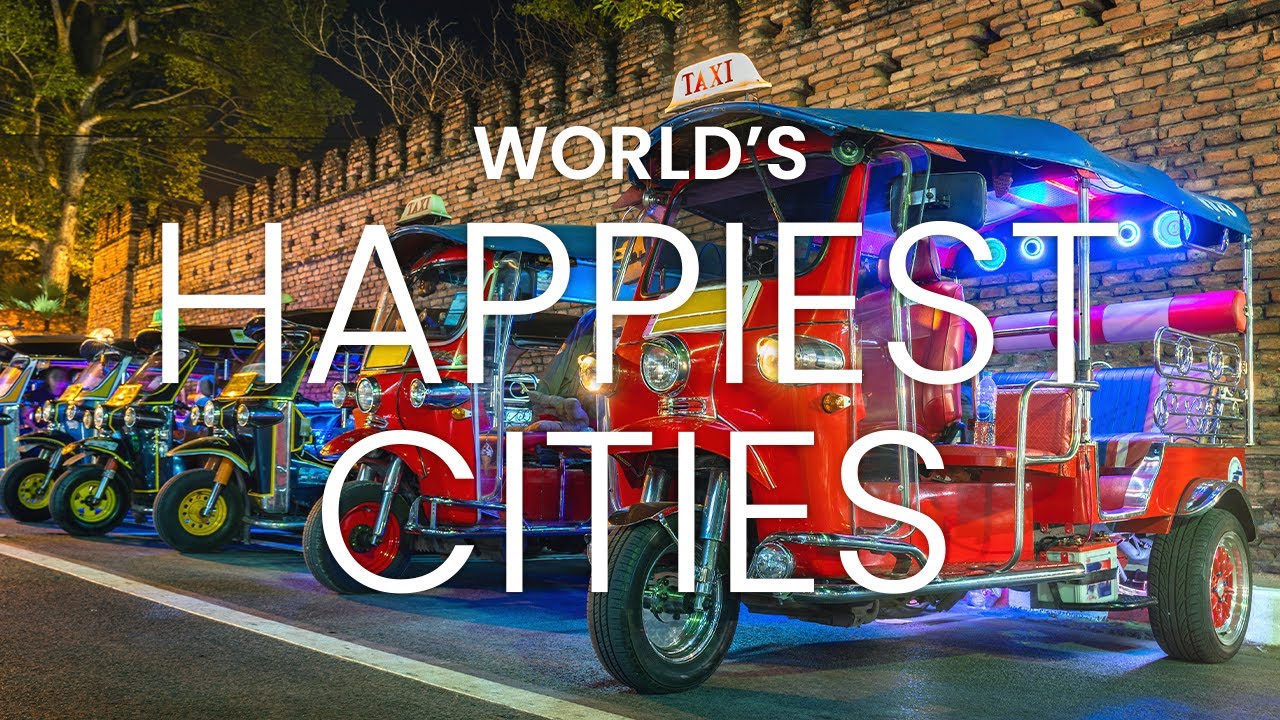 World's Happiest City | Happiest Places on Earth | Happiest City in the ...