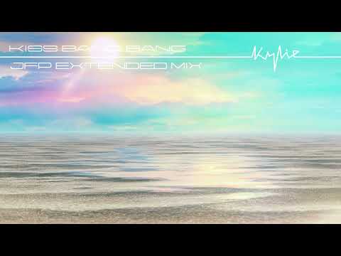 Kylie Minogue | Kiss Bang Bang (JFP Extended Mix)
