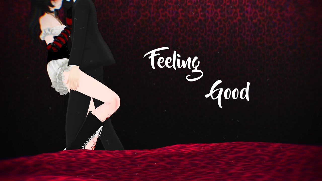 【MMD x OC|| Motion +DL】 Feeling Good (Collab) - YouTube