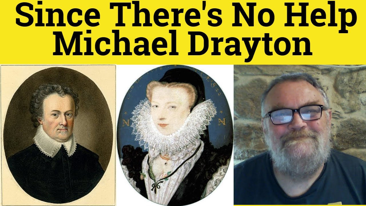 🔵 Since There's No Help by Michael Drayton - Summary Analysis Since There's No Help Michael ...