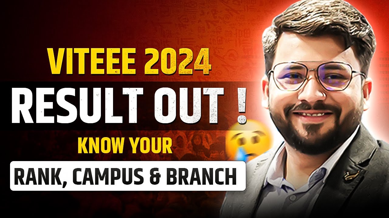 Viteee 2024 result out | cutoff analysis | know your campus and branch ...