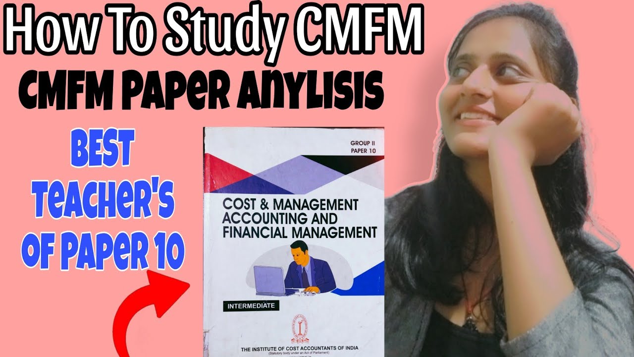 CMFM PAPER ANALYSIS | HOW TO STUDY CMFM FOR CMA INTER | BEST TEACHER'S ...