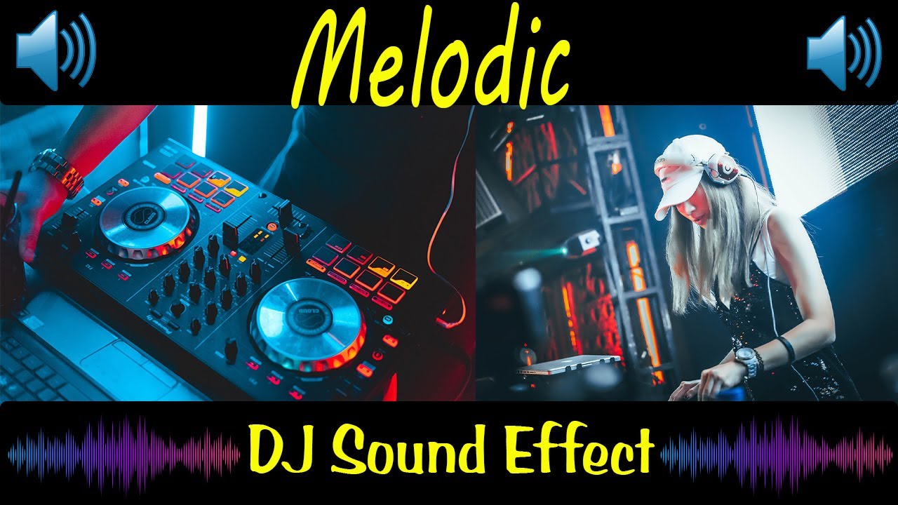 Melodic | DJ Sound Effect - YouTube