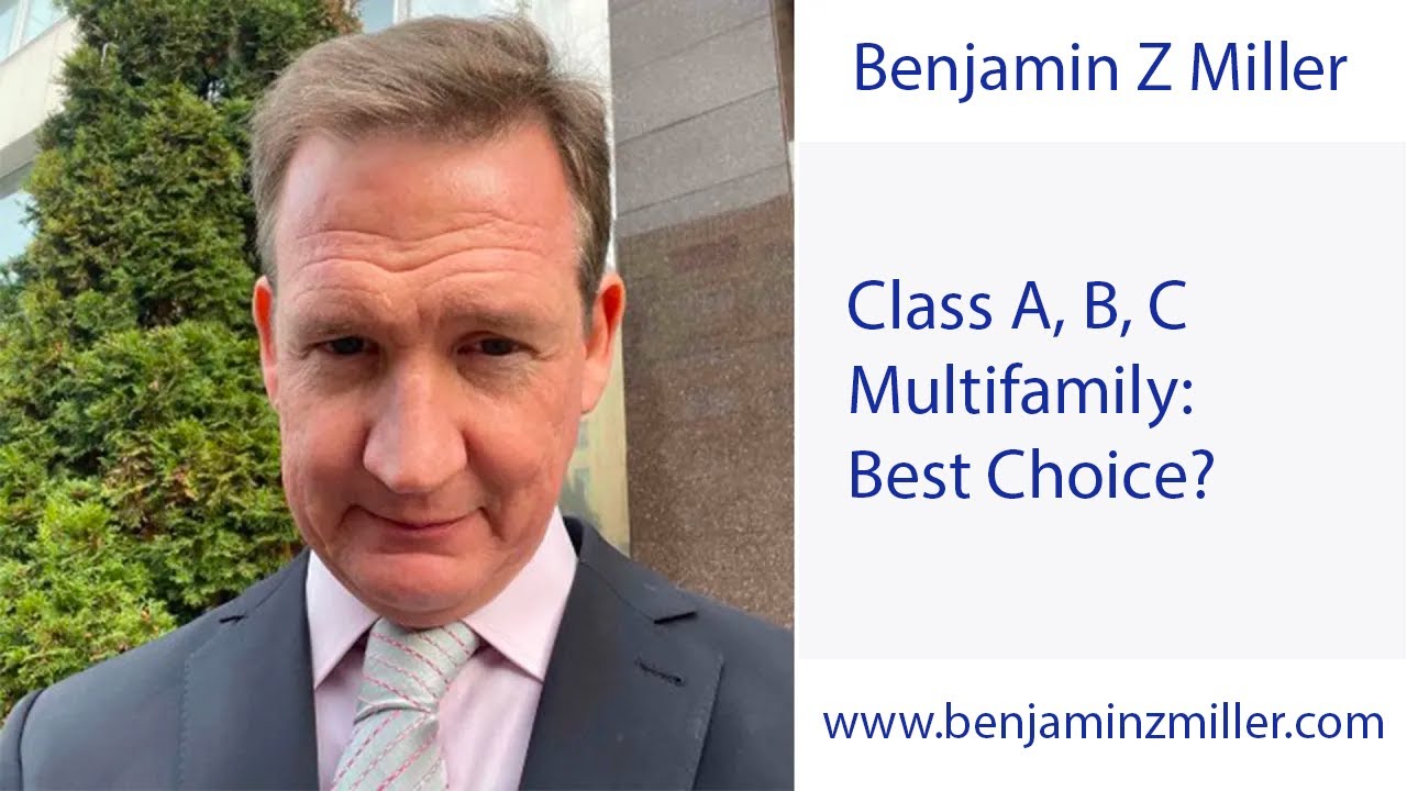Class A, B, C Multifamily: Best Choice? - YouTube