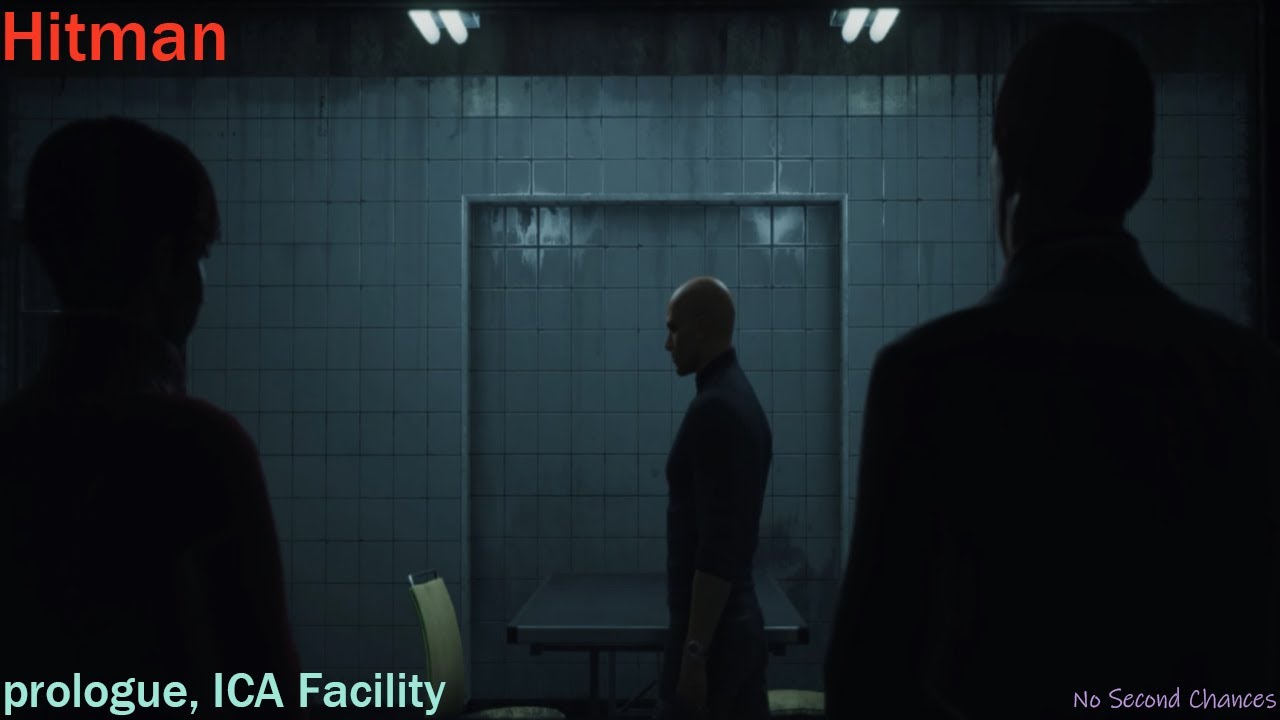 Hitman, prologue, ICA Facility, No Second Chances, Normal Difficulty 8K ...