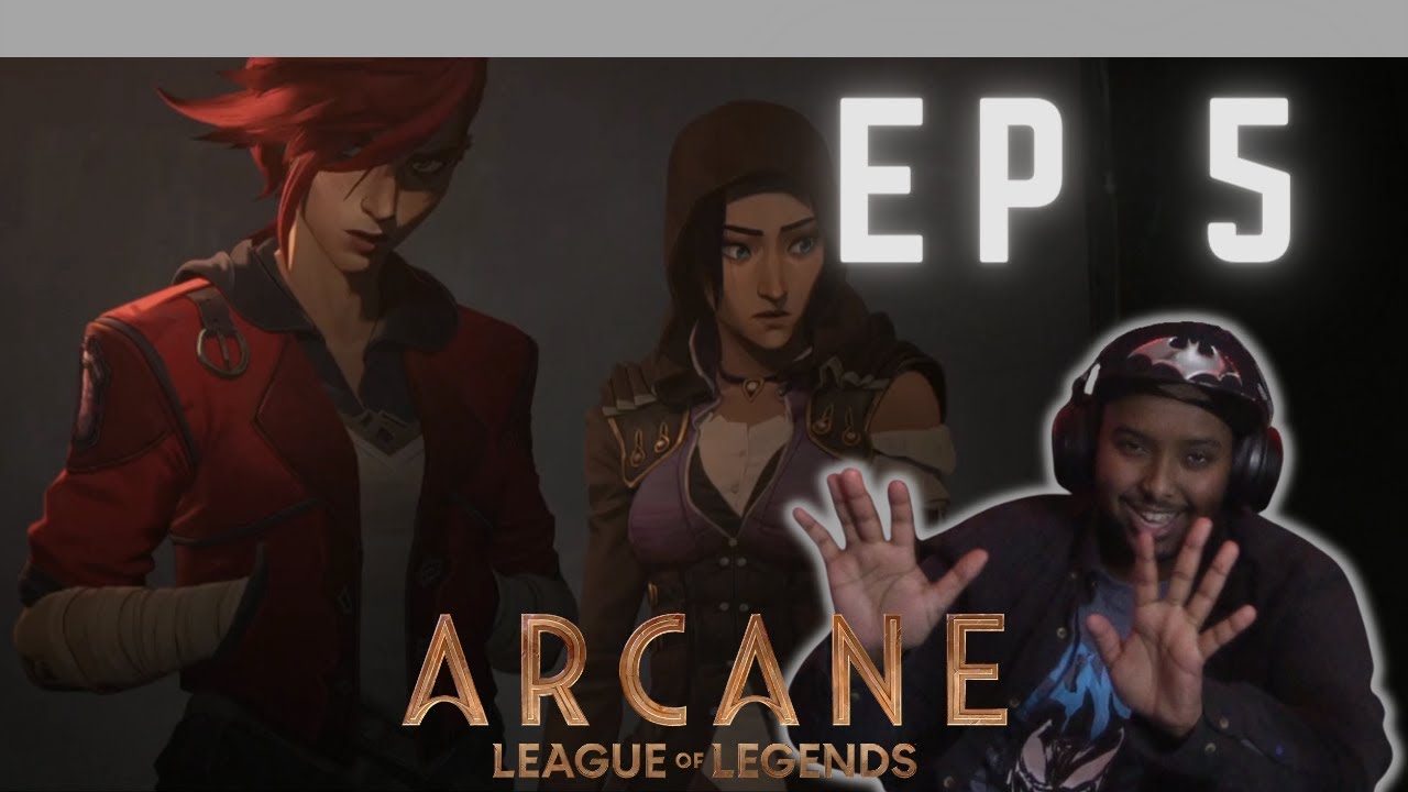 Everybody Wants to Be My Enemy | Arcane Episode 5 Reaction & Thoughts ...
