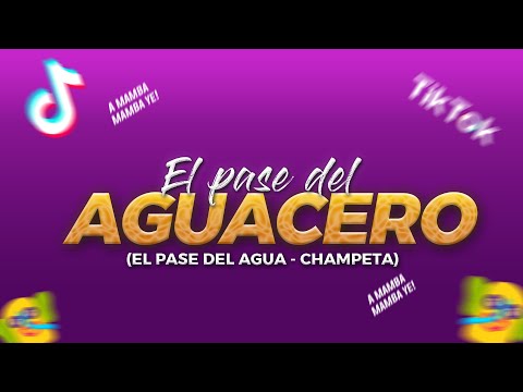 El Pase Del Agua - Pase del Aguacero - Champeta Africana VIRAL TIKTOK
