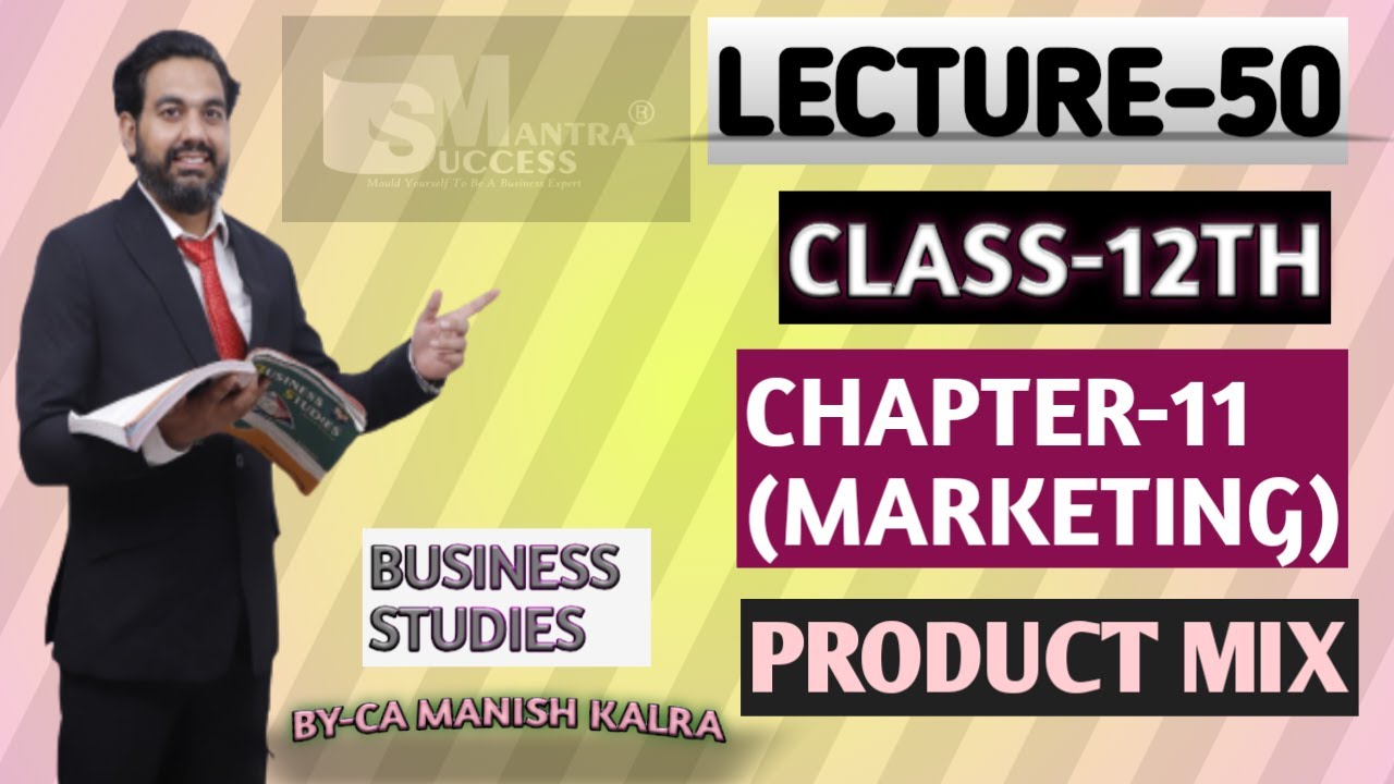 Product Mix | Chapter-11: Marketing | Class-12 Business Studies | CA ...