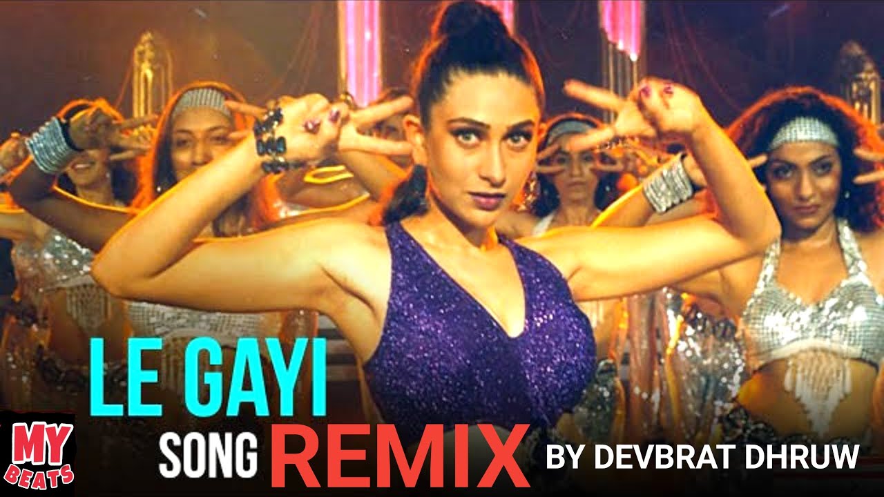 Le Gai Le Gai | New Remix Song | Mujhko Hui Na Khabar | Hip Hop Style | High Bass Trap | Devbrat ...