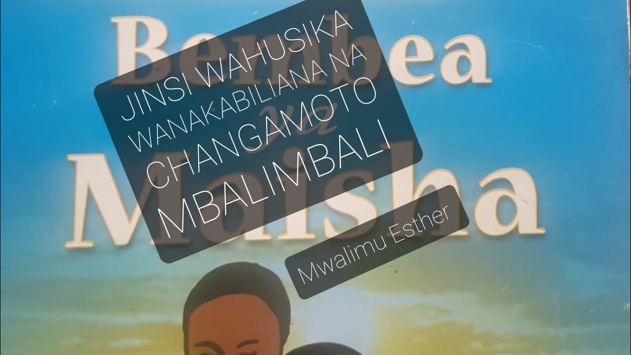 Maswali ya Bembea ya maisha. wahusika wa Bembea wanavyokabiliana na ...