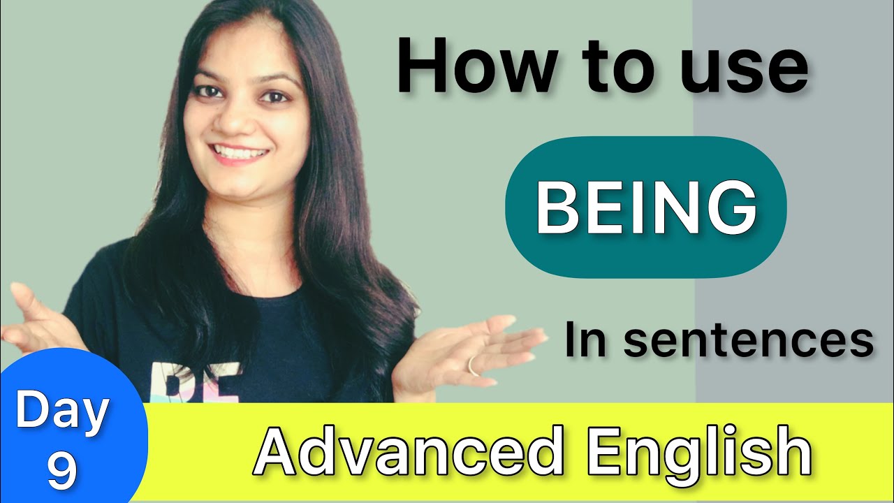 How to Use BEING in English? | Three important usage of being | Use of ...