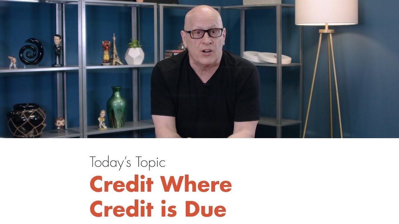 Credit Where Credit Is Due - YouTube
