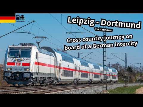 Leipzig - Hannover - Dortmund cross country from east to west on a German Intercity 2 train