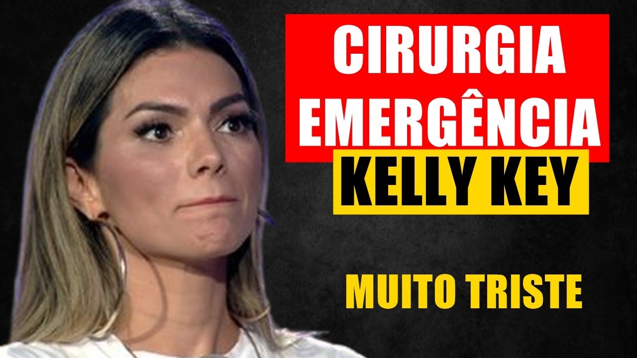 Após CIRURGIA DE EMERGÊNCIA, chega notícia sobre Kelly Key - YouTube