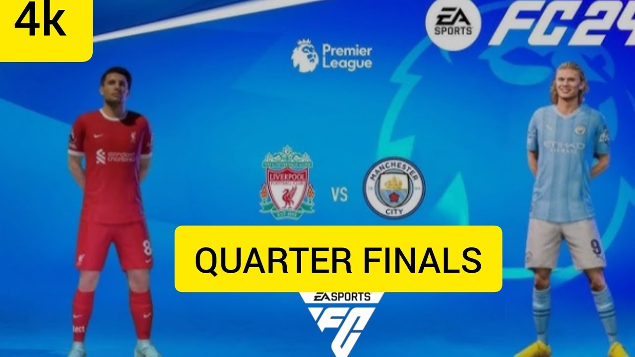 MANCHESTER CITY VS LIVERPOOL|2=1|QUARTER FINALS PREMIER League EASPORTS ...