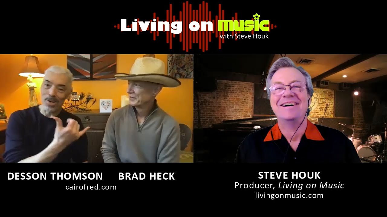 Cairo Fred (Desson Thomson and Brad Heck) on Living On Music - YouTube