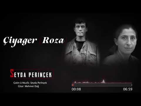 Seyda perinçek.(Çiyager Roza)