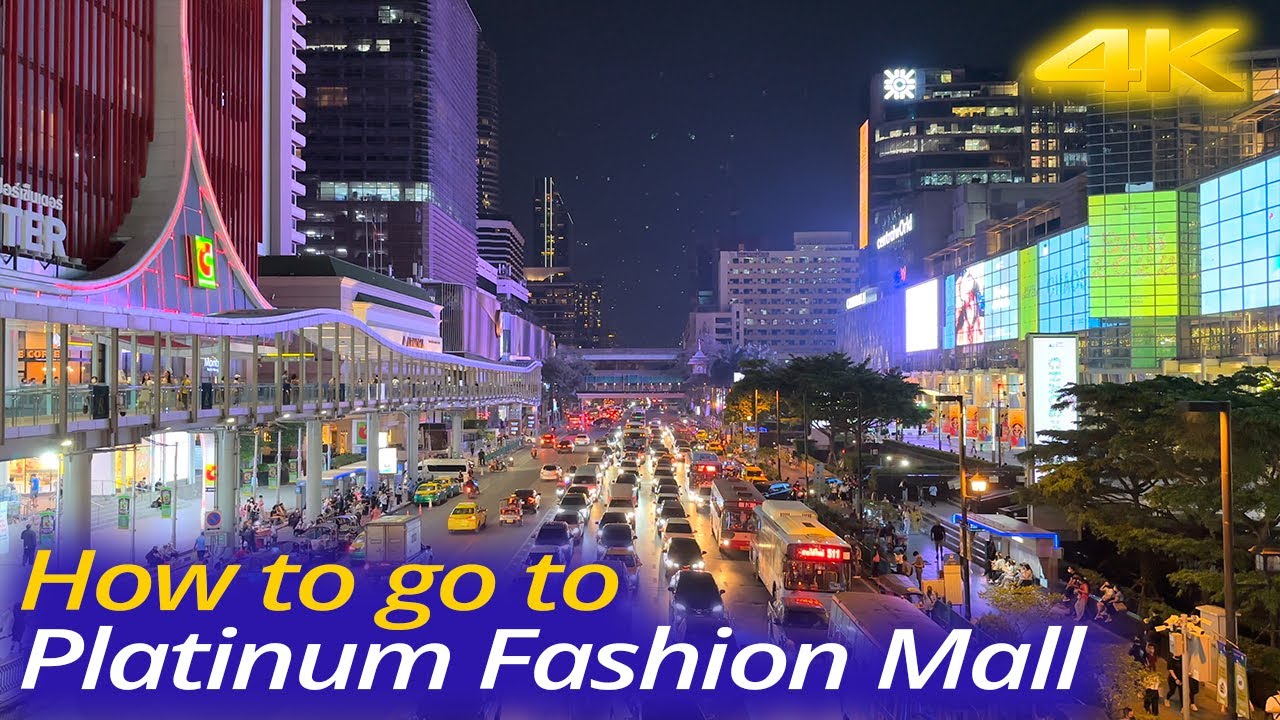4K HDR 🇹🇭How to go to Platinum Fashion Mall, Bangkok Thailand / จาก ...