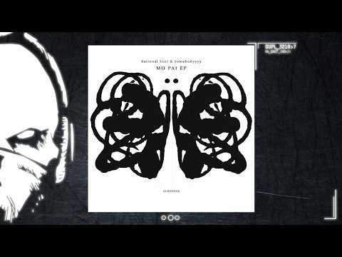 Rational Soul & Somebodyyyy - Mo Pai [duploc.com premiere]