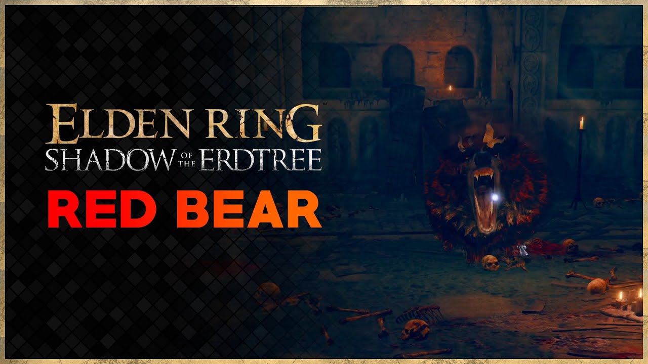 Elden Ring Shadow of the Erdtree - Red Bear - YouTube