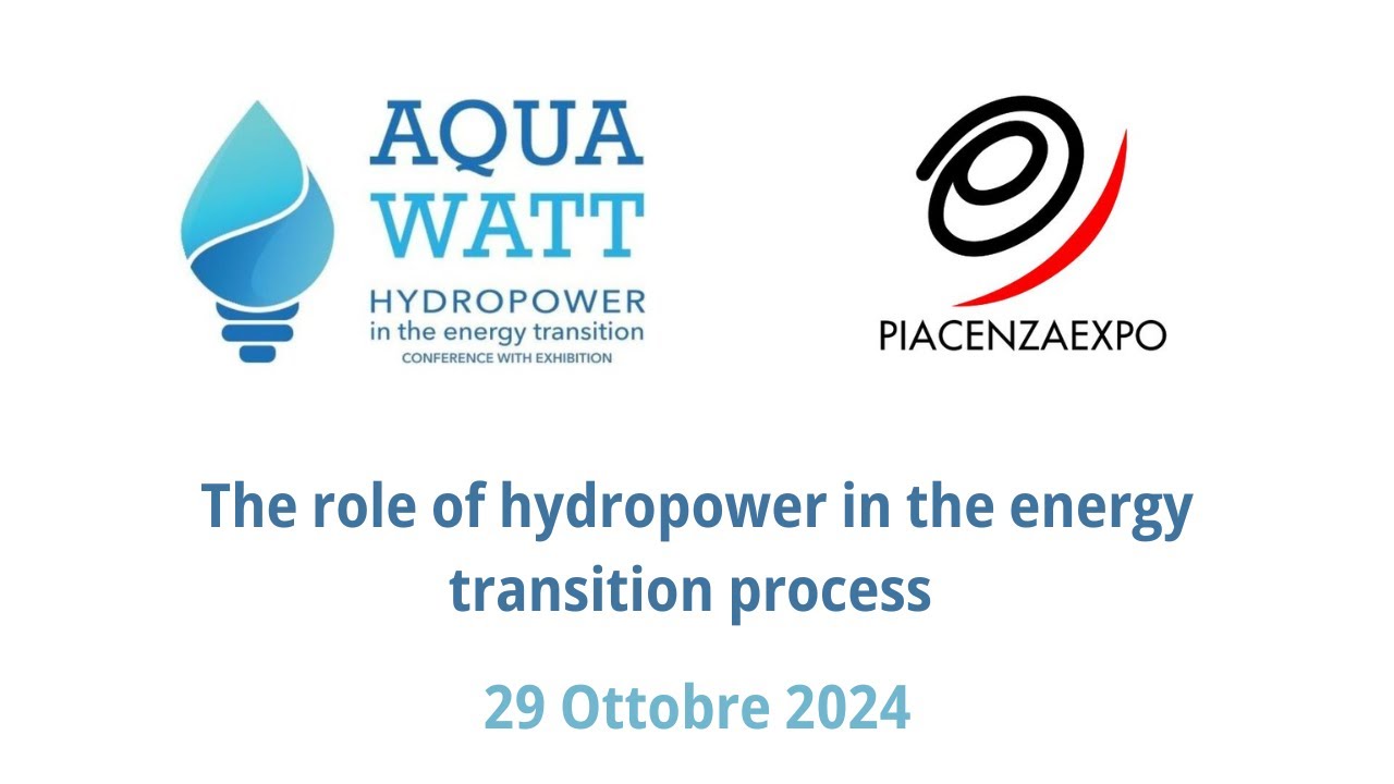 Aquawatt 2024 -The role of hydropower in the energy transition process ...