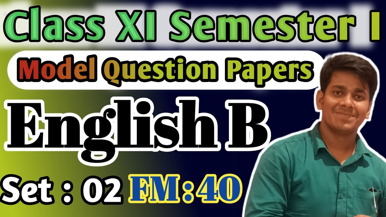 Class 11 English Model Question paper Semester I Class XI English Model ...