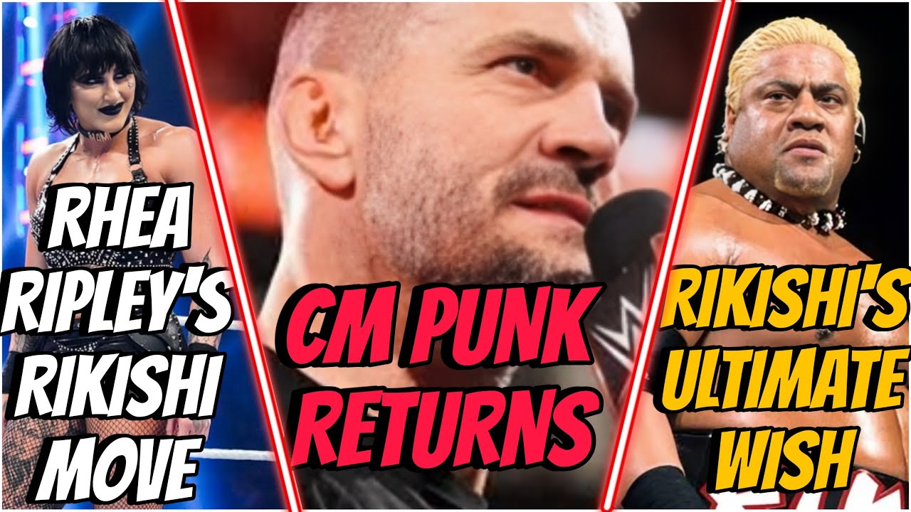 WWE News: CM Punk's Return, Rhea Ripley RIKISHI Move,WrestleMania 40 ...