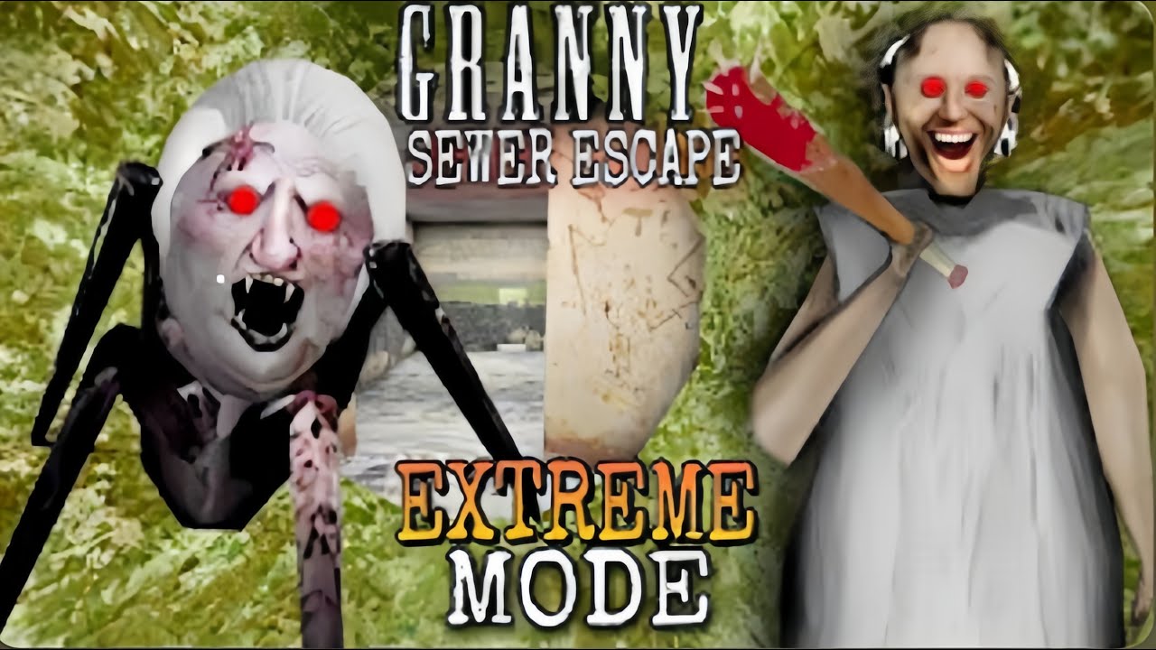 Trying Sewer Escape in Extreme Mode | Granny Extreme Mode Is Impossible ...