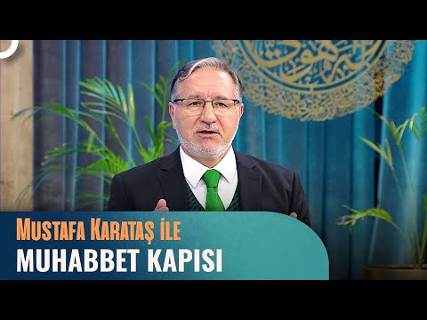 Prof. Dr. Mustafa Karataş ile Muhabbet Kapısı - 1 Aralık 2022
