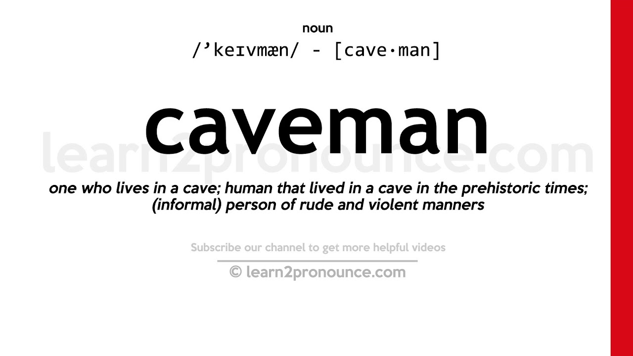 How to pronounce Caveman | English pronunciation - YouTube