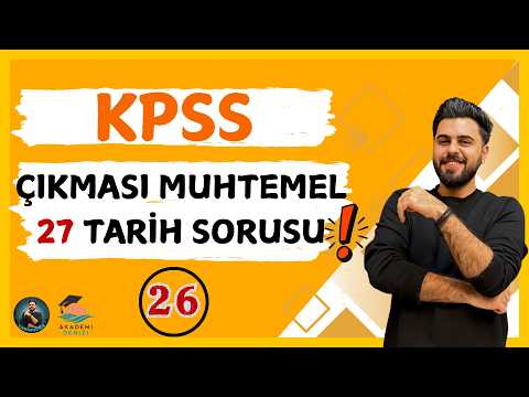 KPSS'DE ÇIKMASI MUHTEMEL 27 TARİH SORUSU-26  @tarihocan ​