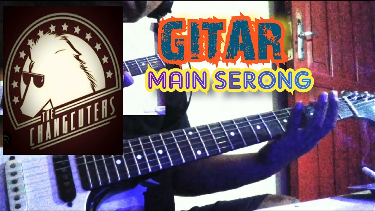 THE CHANGCUTERS - MAIN SERONG (cover intro dan interlude) - YouTube