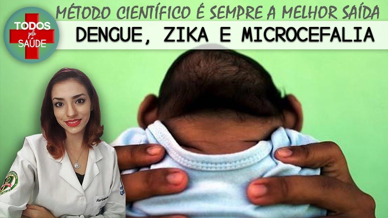 MICROCEFALIA, ZIKA E DENGUE - A CIÊNCIA É NOSSA MELHOR OPÇÃO - YouTube