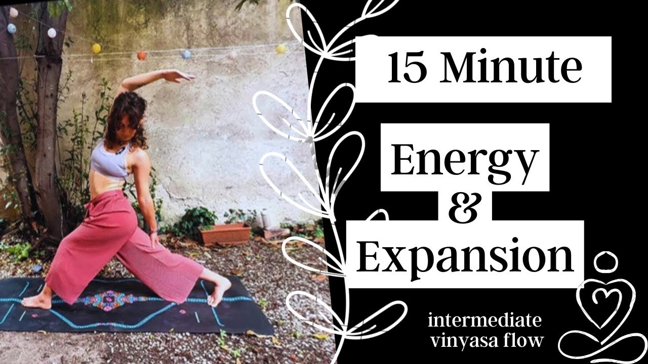 Intermediate | Vinyasa Yoga | 15-Min Yoga Flow for Energy & Inner ...