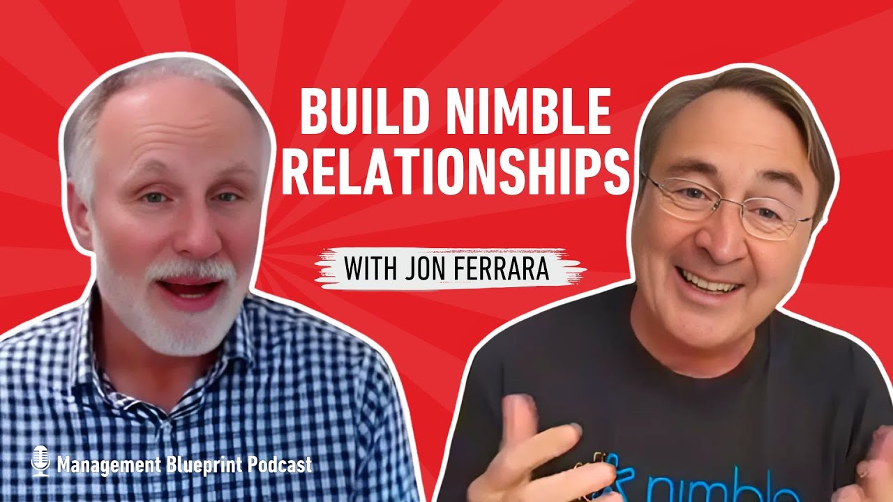 Build Nimble Relationships - YouTube