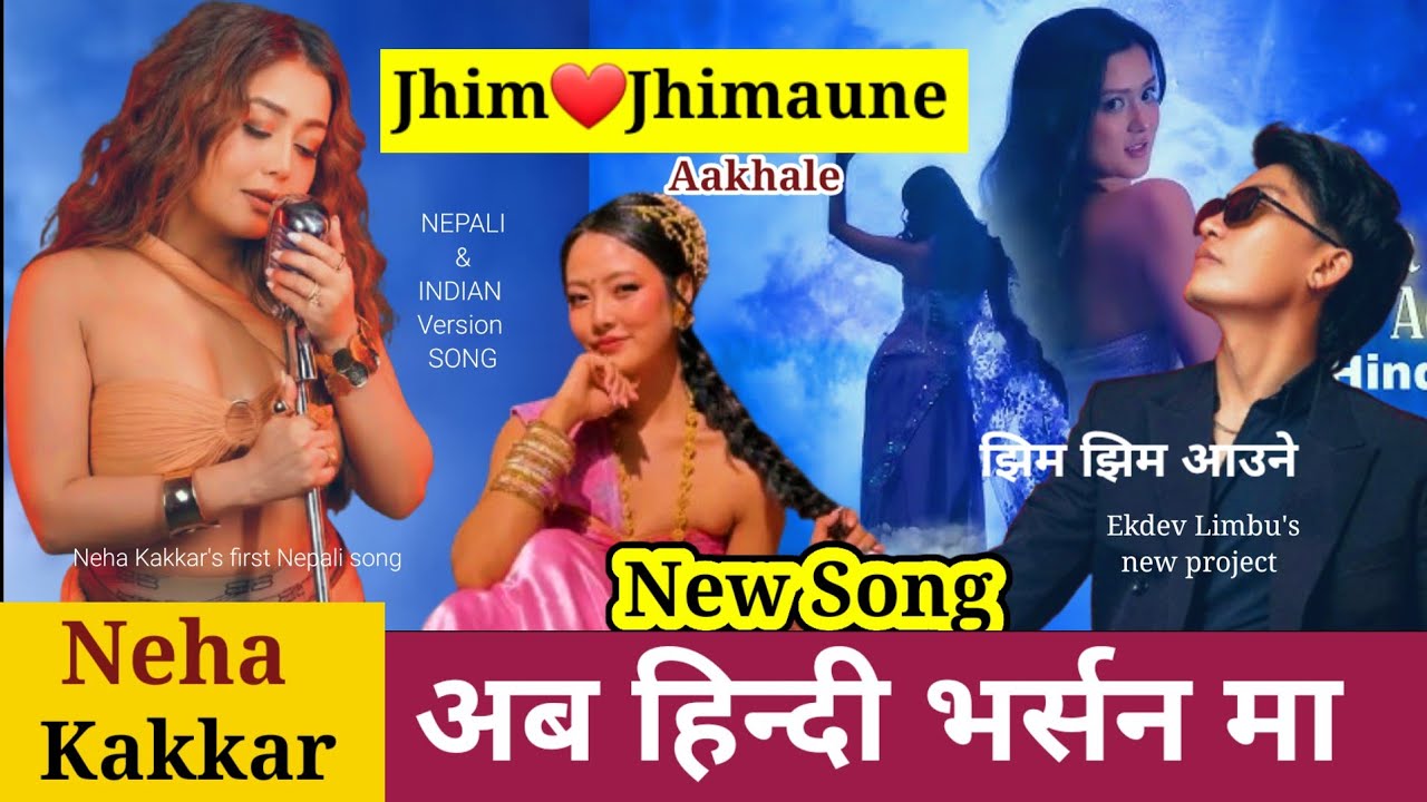 Jhim Jhimaune Hindi Version | Ekdev Limbu & Neha Kakkar | From Viral Nepali Hit - YouTube Music