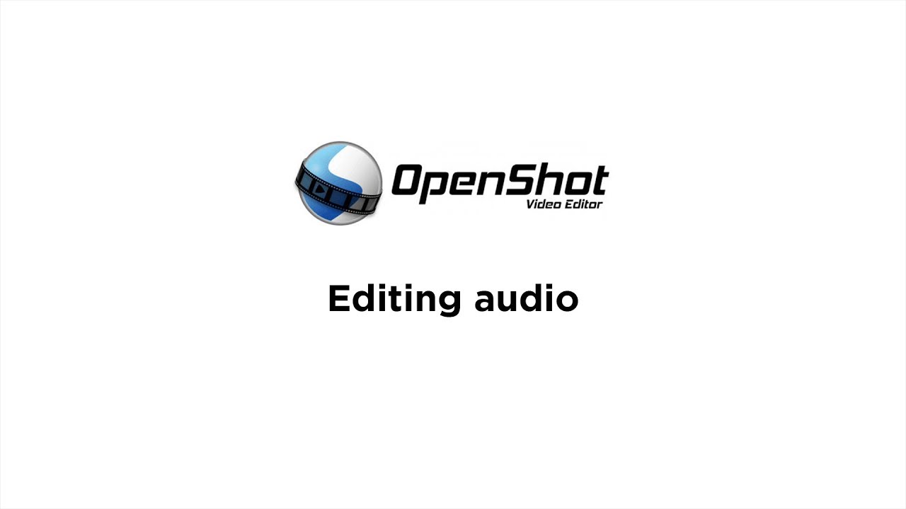 OpenShot Tutorial for v2.4.1 - 5. Editing audio - YouTube