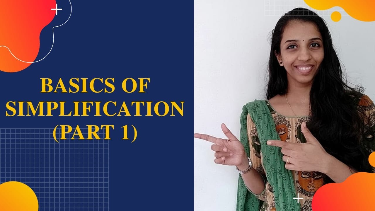 SIMPLIFICATION - PART 1 - BASICS - SPECIALLY FOR BEGINNERS - VERY ...